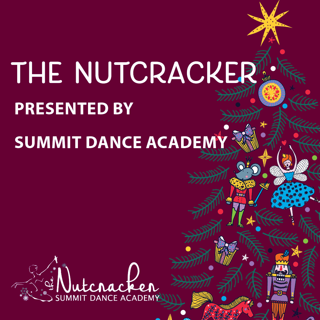 Summit Dance Academy Presents The Nutcracker Suite - Parker Arts